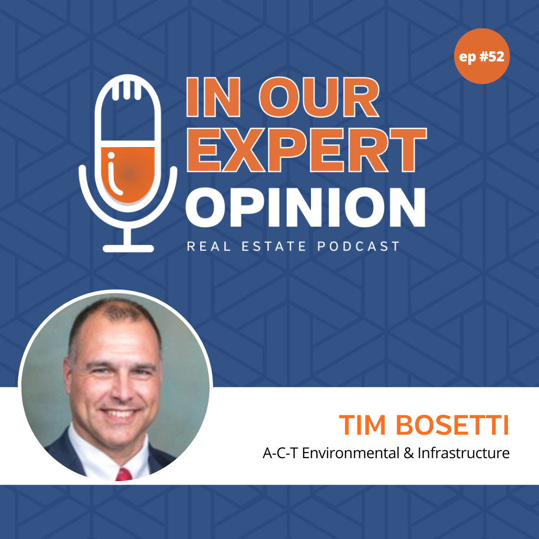 Tim Bosetti | In Our Expert Opinion Real Estate Podcast